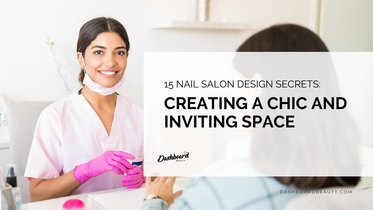 Crafting Inviting Spaces: 15 Nail Salon Design Trends You Can't Miss ...