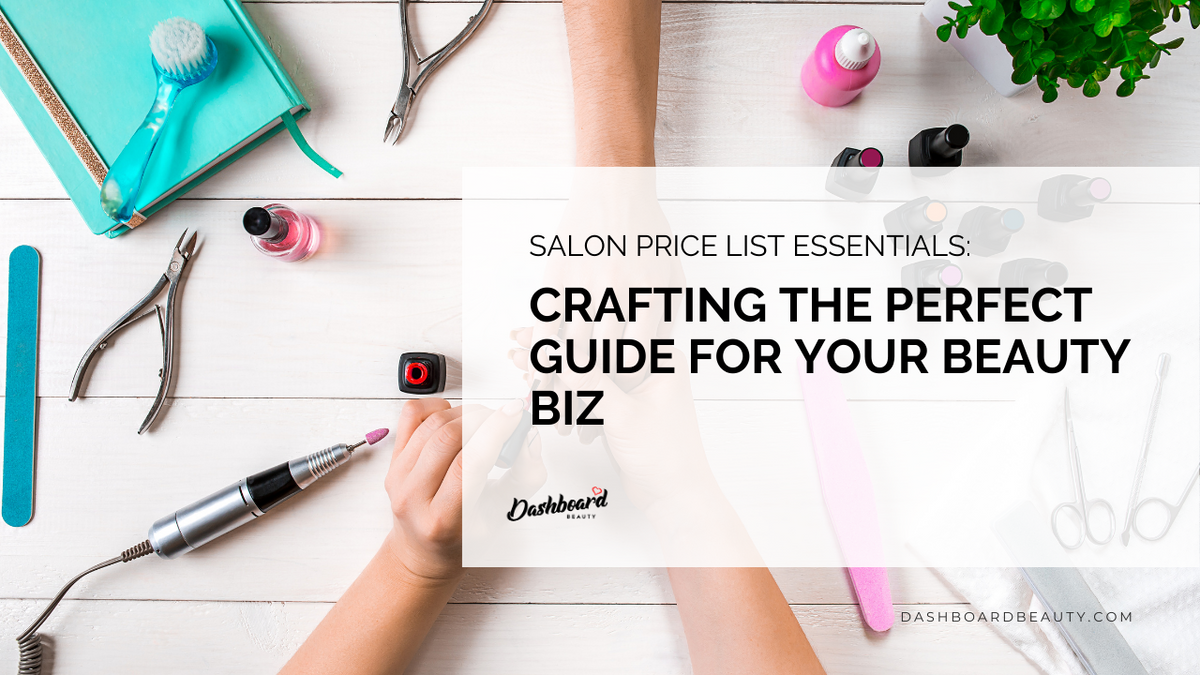 Your Go-To Guide in Creating Your Salon Price List [2024] – Dashboard ...