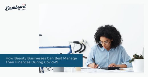 Best Way to Manage Finances for Beauty Biz during COVID-19 – Dashboard ...