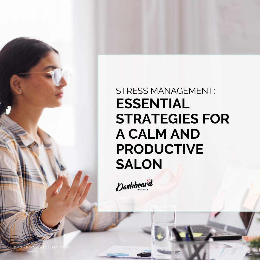 Effective Stress Management in Salons for Better Productivity ...